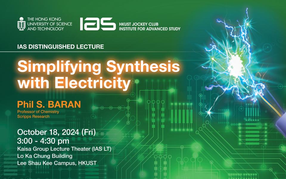Ias Distinguished Lecture Simplifying Synthesis With Electricity University Event Calendar